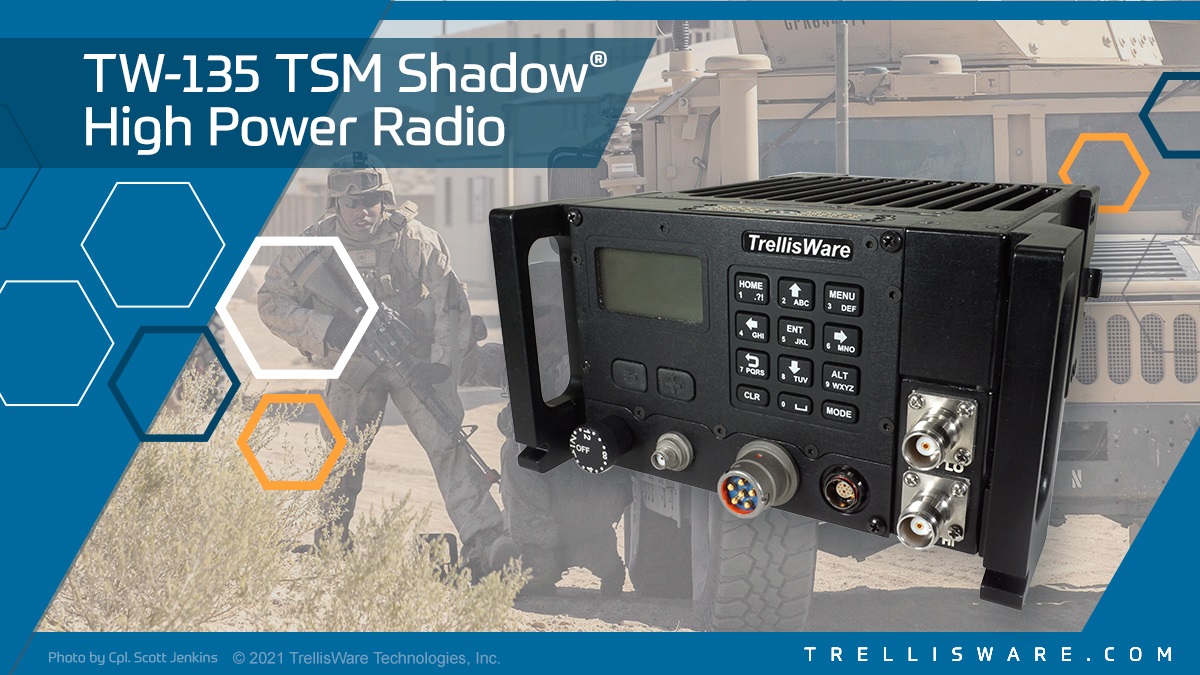 TrellisWare Announces First Shipments of TW-135 TSM Shadow® High Power ...